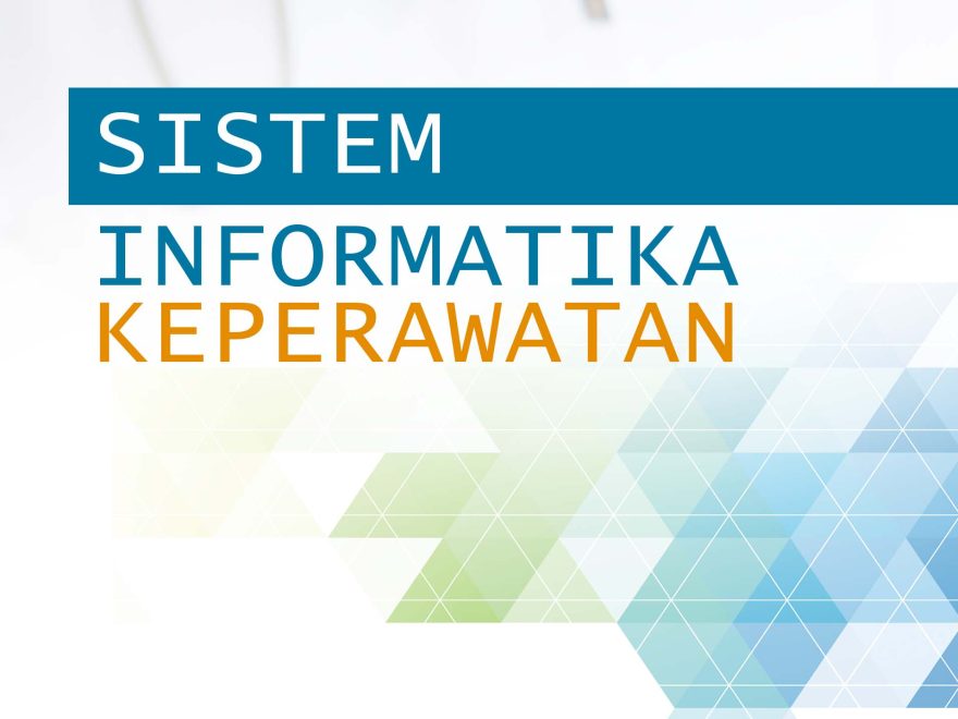 Sistem Informatika Keperawatan – KITA MENULIS